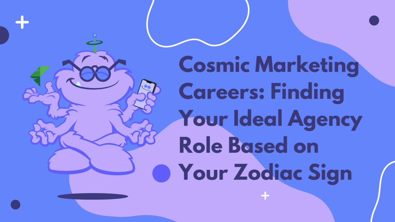 Marketing Careers: Finding An Agency Role Based on Your Zodiac Sign ...