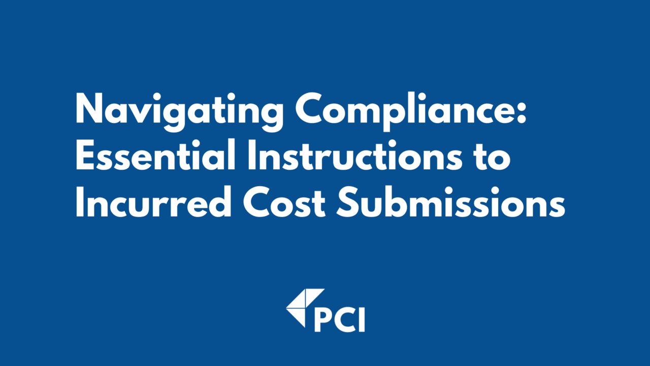 Navigating Compliance: Guide to Incurred Cost Submissions | PCI Blog